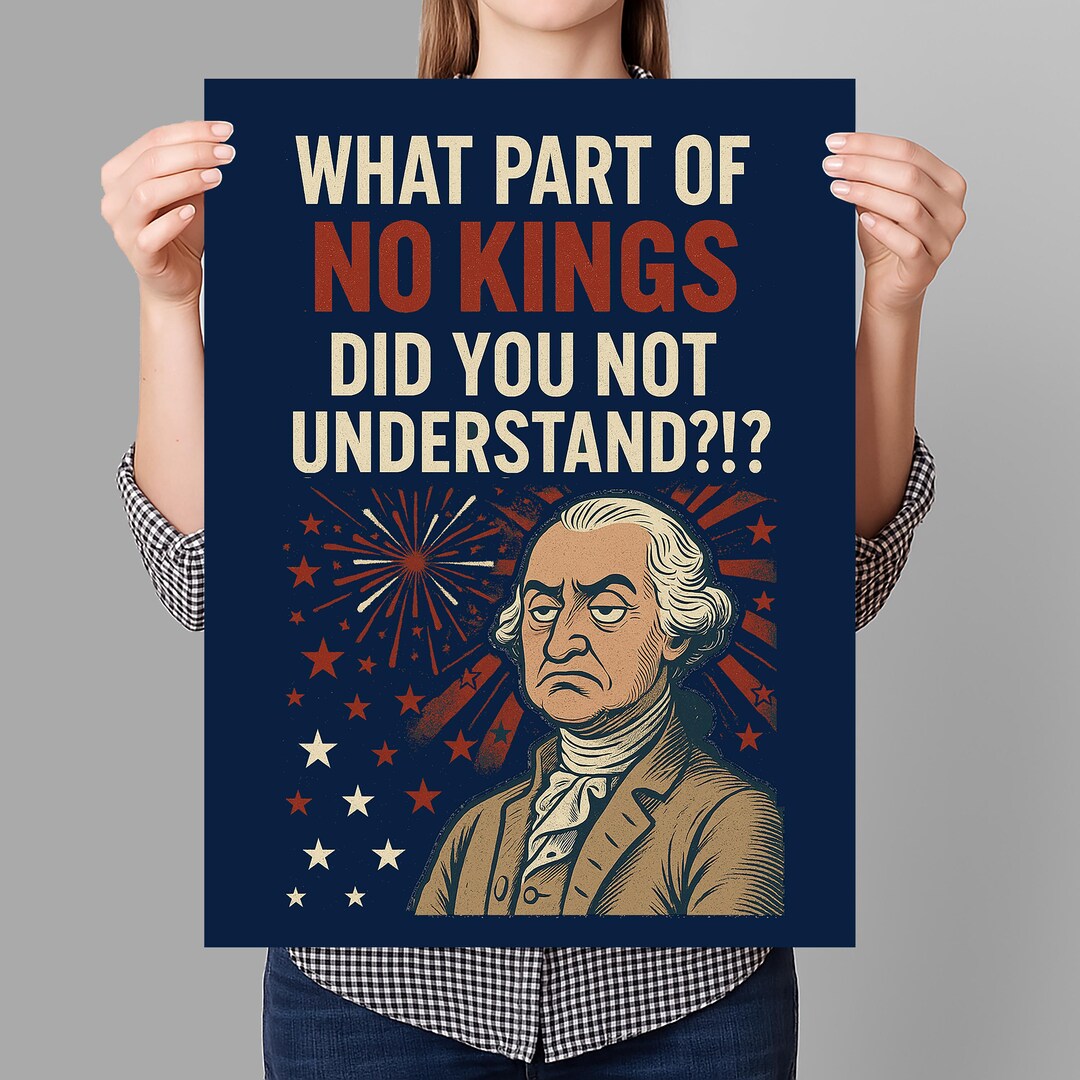 Rejecting Kings Since 1776 Protest Sign PRINTABLE, Anti-trump No King ...