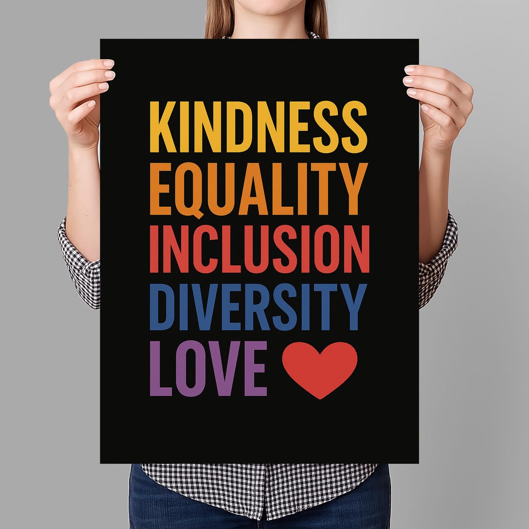 Kindness Equality Inclusion Diversity Love Protest Sign PRINTABLE, Anti ...
