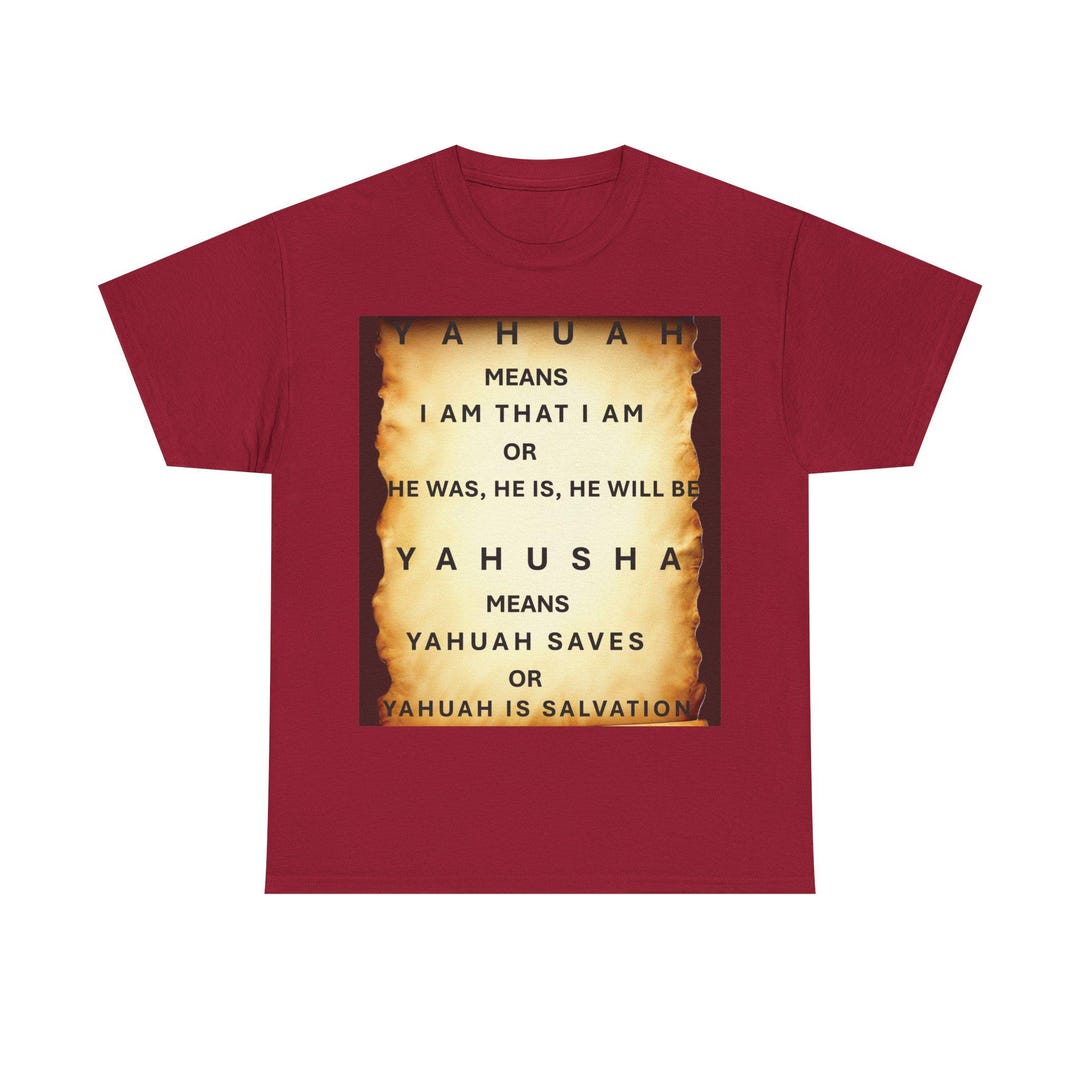 YAHUAH Means, YAHUSHA Saves, Gift for Spirituality, Relaxed Fit ...