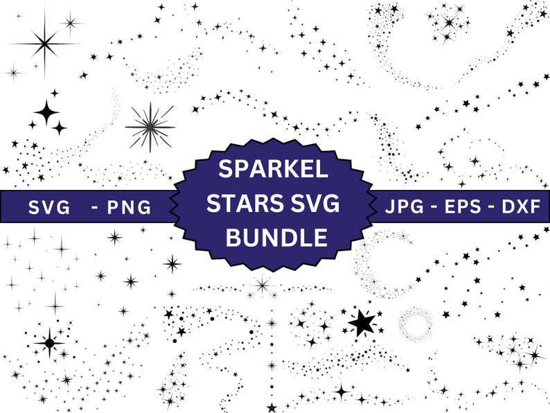 Stars SPARKLE Svg, Sparkle Cut Files, SPARKLE SVG, Sparkle Clipart, Sparkle Png Files, Sparkle ...