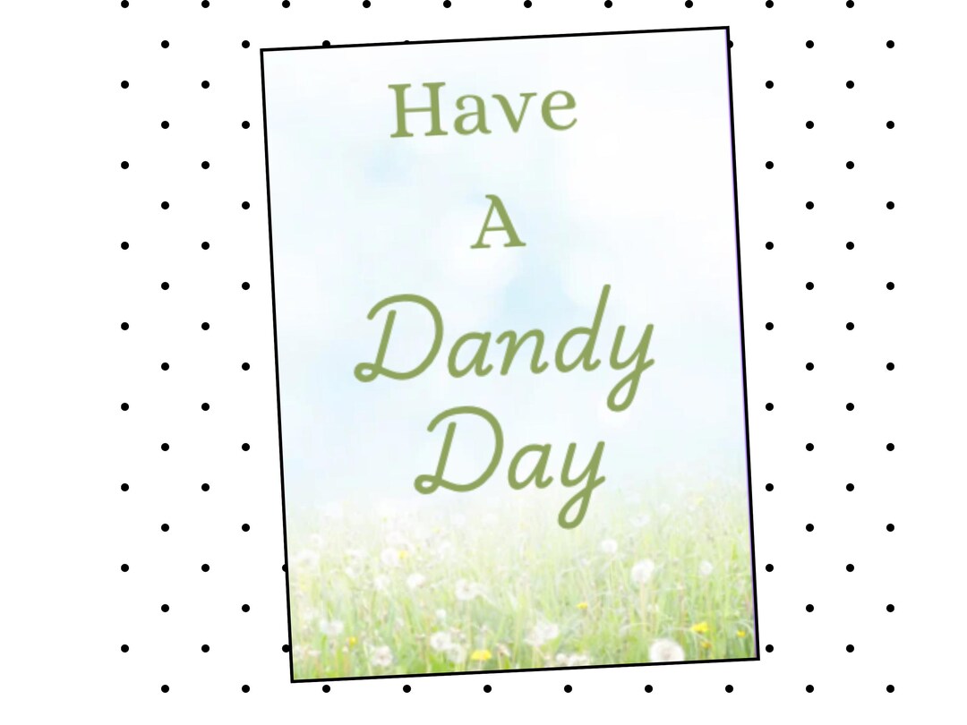 Have a Dandy Day, Greeting Card - Etsy