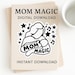 Mom Magic Digital Download Printable Art for Stickers, Cards, Crafts ...