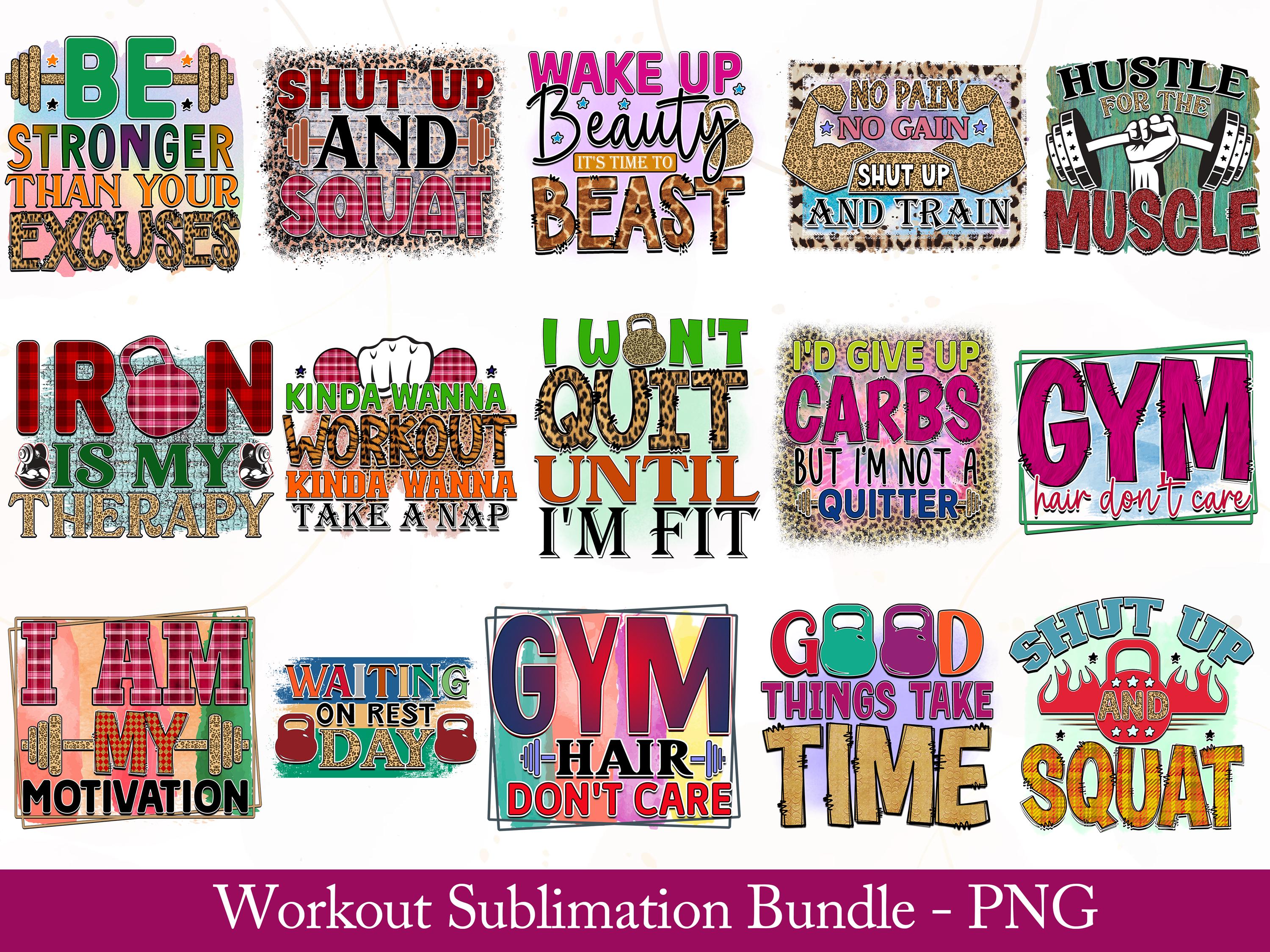 Workout Sublimation Designs,fitness PNG Bundle, Funny Gym Quotes Png ...