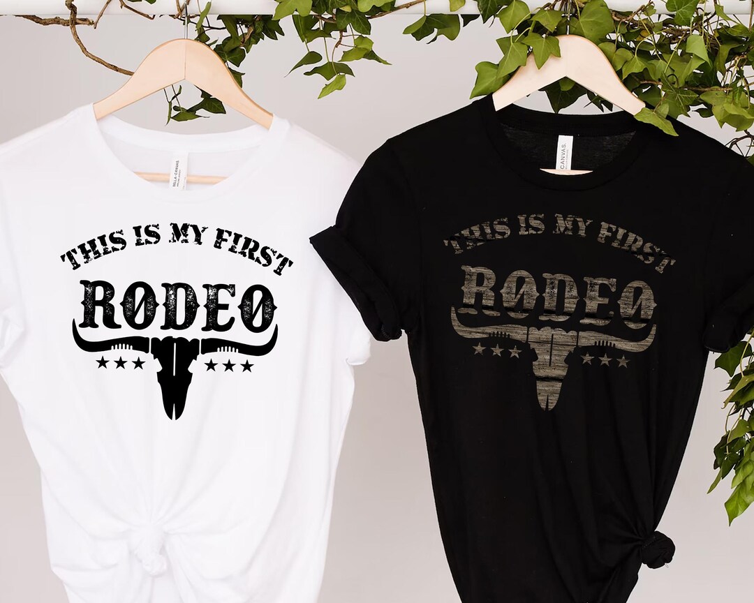 This is My First Rodeo SVG | PNG | EPS File, Cowboy Svg, Cowgirl Svg ...