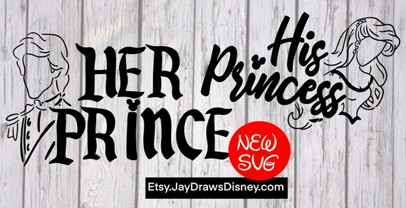 His Princess Her Prince SVG Cricut Cutting Files Comes With | Etsy