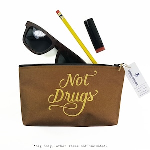 Funny Zipper Pouch Not Drugs Make up Bag Vegan Canvas Bag Cannabis ...