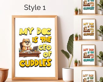 Funny Dog Posters Hilarious Cute Dog Posters for Dog Lovers Perfect ...