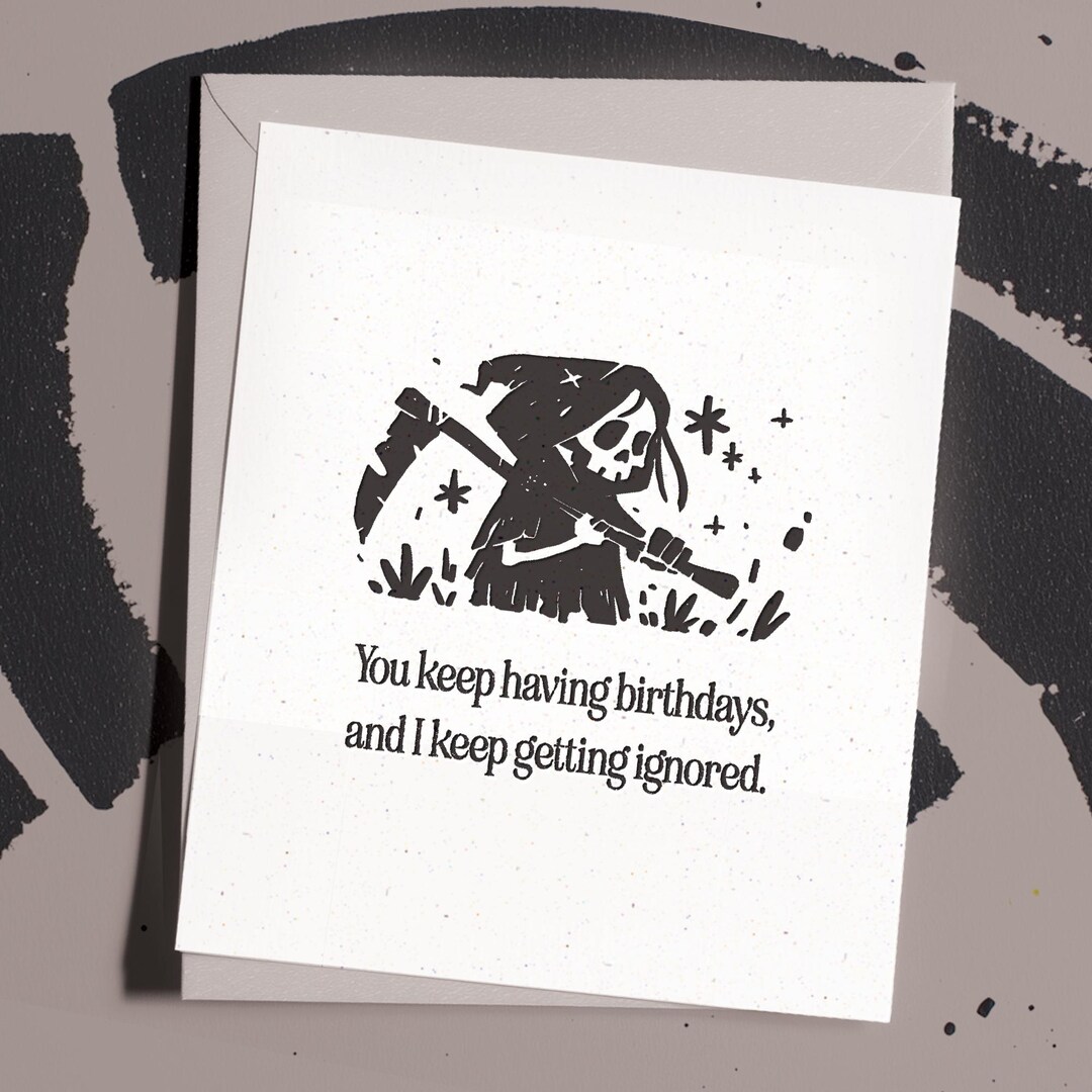 Funny Grim Reaper Birthday Card: Sarcastic Dark Humor Greeting - Etsy