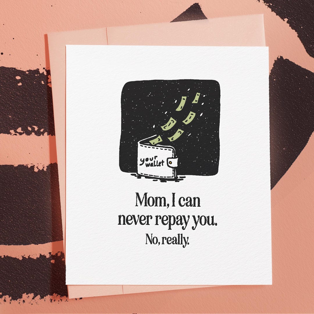 Mother's Day Card, Thank You Mom, Mom I Can Never Repay You, Funny Card ...