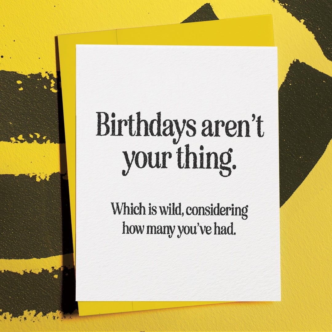 Witty Birthday Card: Snarky Anti-birthday Greeting for Friend, Cotton ...