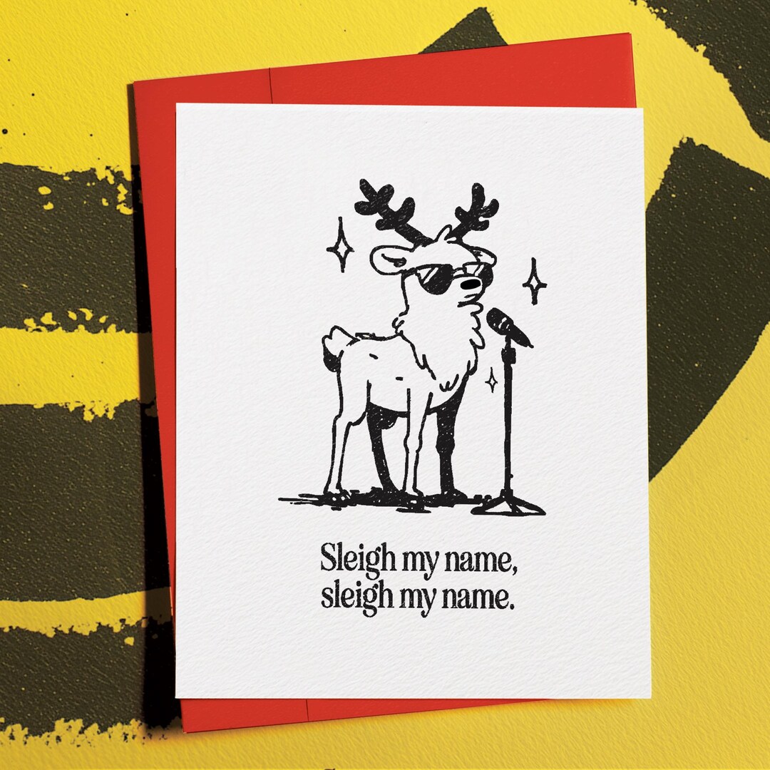 Funny Holiday Greeting Card Pun: Snarky 'sleigh My Name' Christmas Joke ...