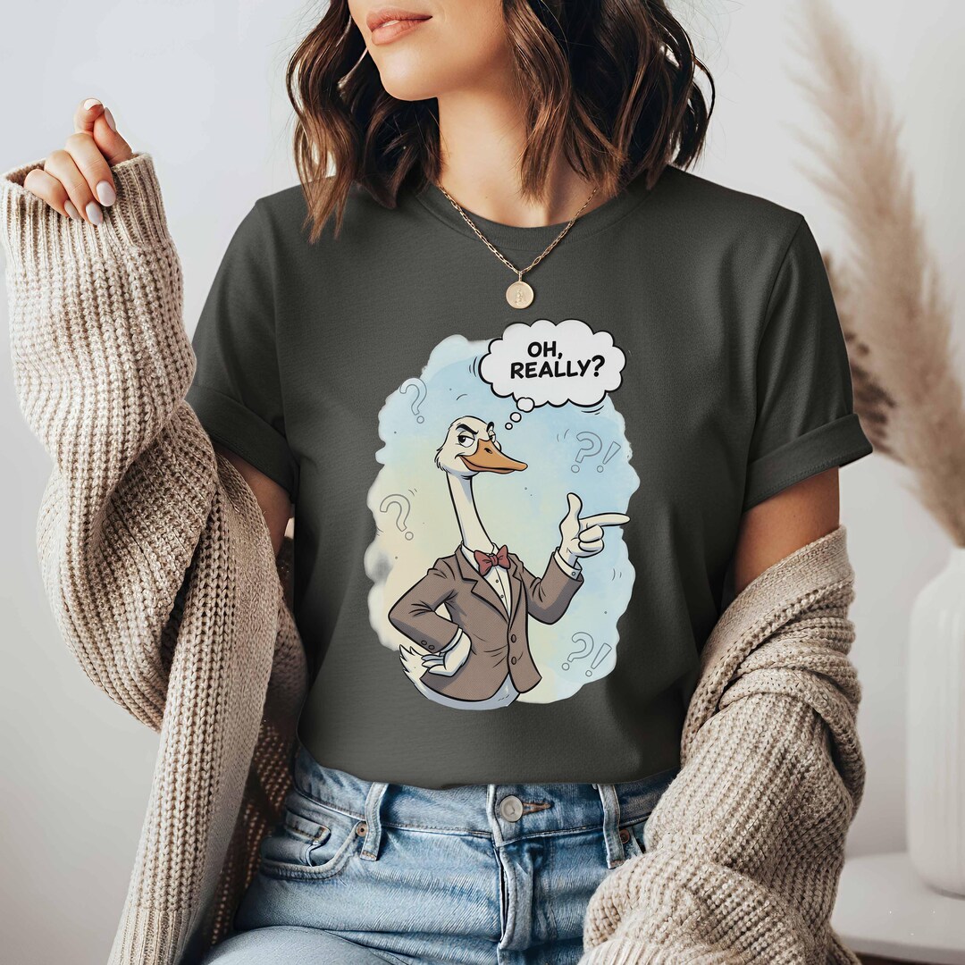 Oh Really Goose PNG & SVG, Sarcastic Goose Shirt Design, Funny Goose ...