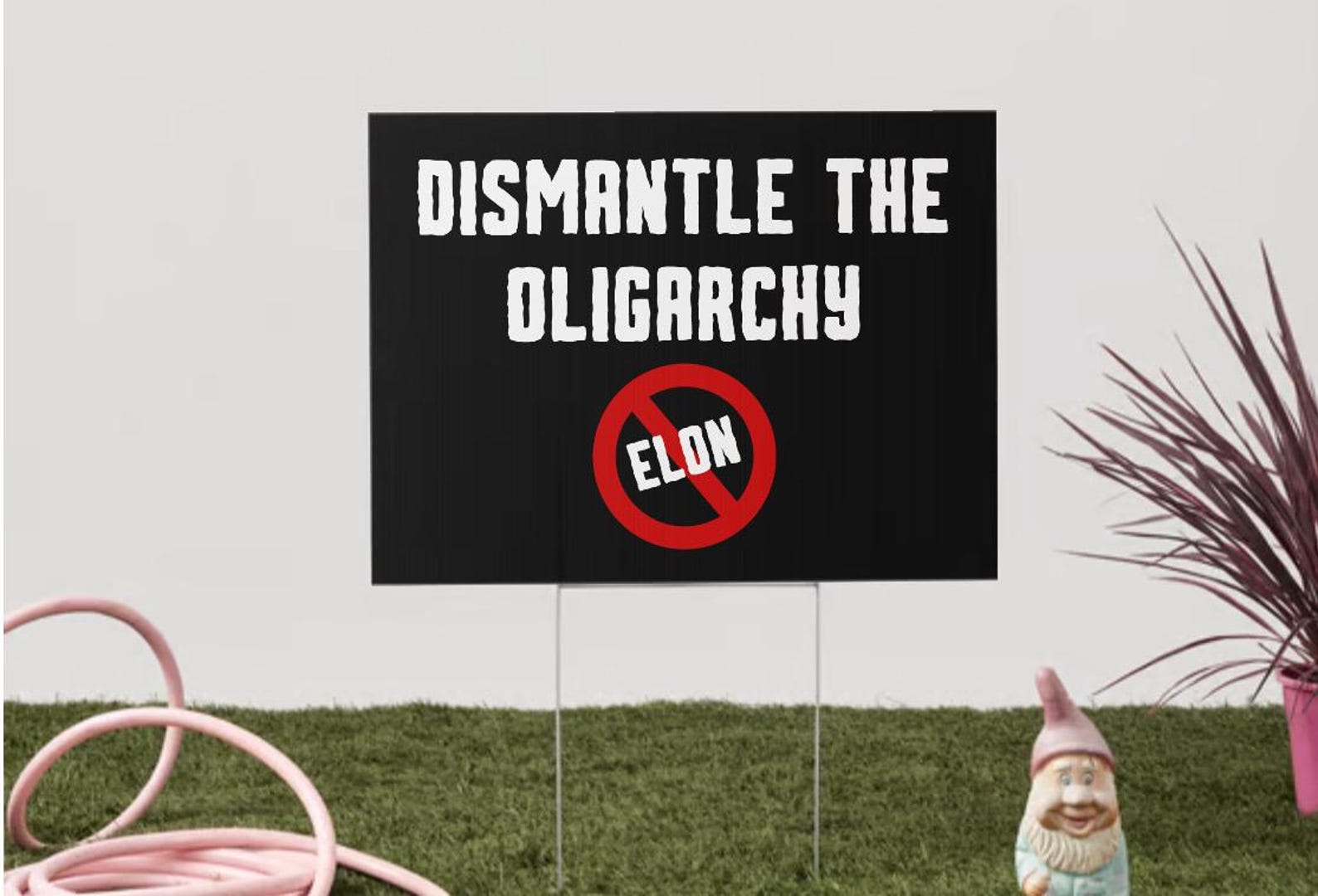 Dismantle the Oligarchy Yard Sign, Protest Sign Stop the Coup Stop Musk ...