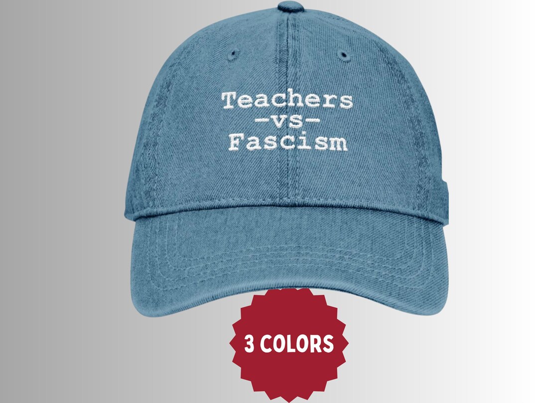 Teachers Vs Fascism Unisex Baseball Hat | Educators & Teachers Protest ...