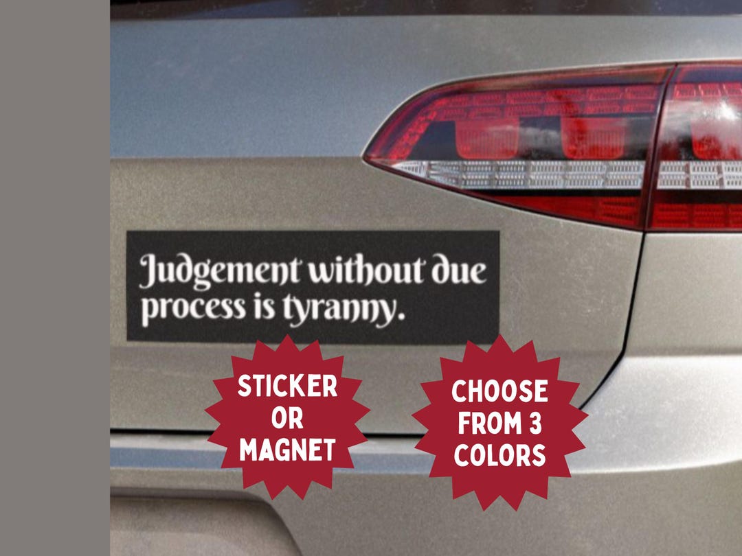 Due Process Bumper Sticker, Car Magnet | Abolish ICE Bumper Magnet ...