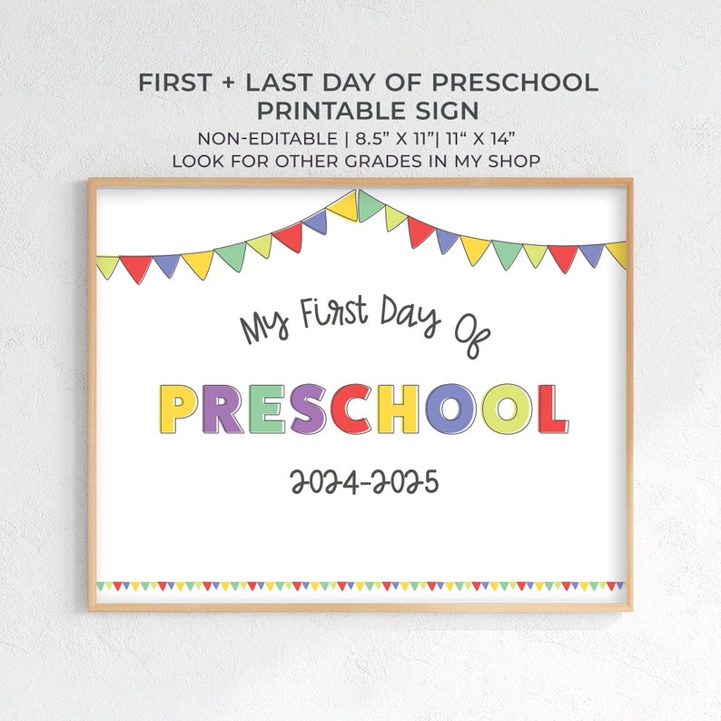 First Day of Preschool Sign Printable, Last Day of Preschool Sign ...