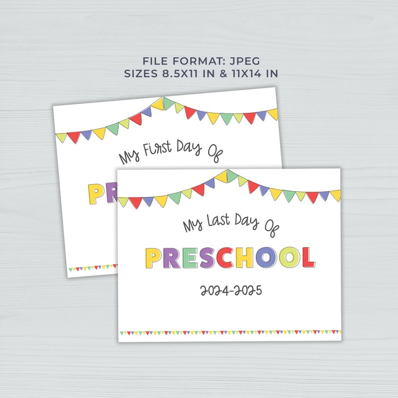 First Day of Preschool Sign Printable, Last Day of Preschool Sign ...
