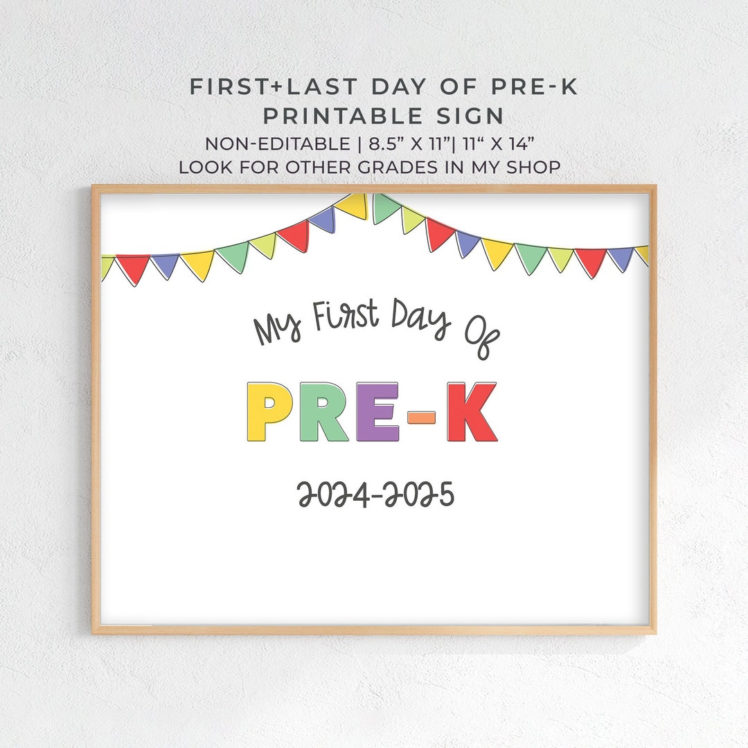 First Day of Pre-k Sign Printable, Last Day of Pre-k Sign, Non-editable ...