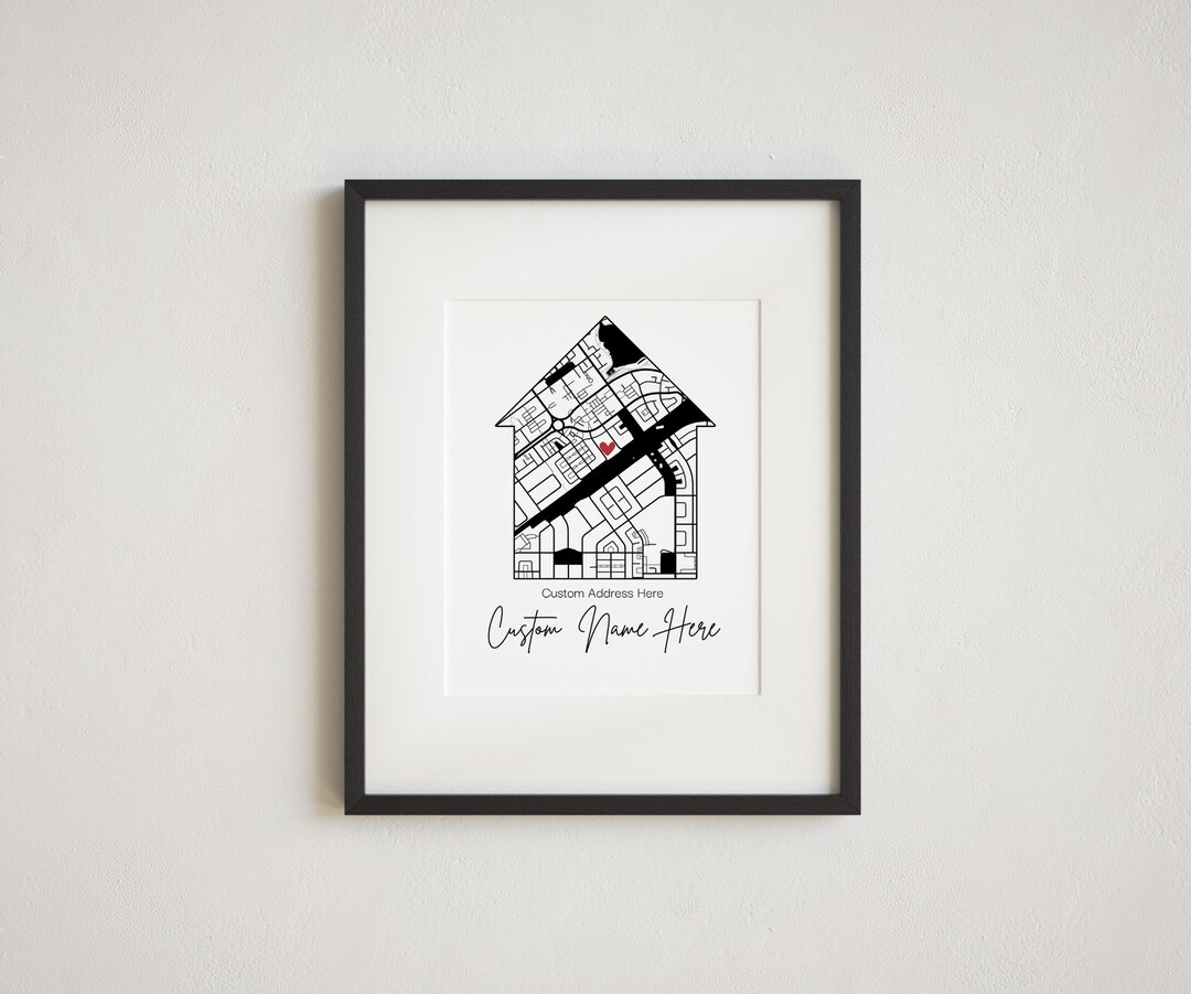 Custom Home Map Print, Personalized Housewarming Keepsake, Realtor Gift ...