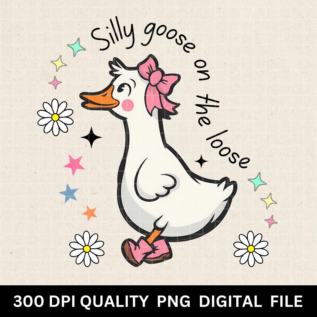 Silly Goose With Pink Bow PNG: Girly Meme Shirt Design (digital ...