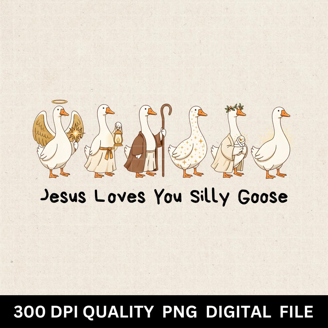 Christian Silly Goose Png, Trendy Faith Based Design, Jesus Loves You ...