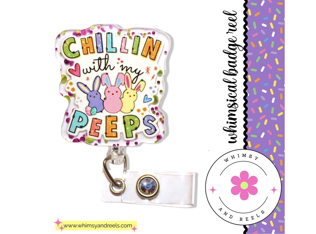 CHILLIN WITH My PEEPS Retractable Badge Reel, Trendy Id Holder for ...