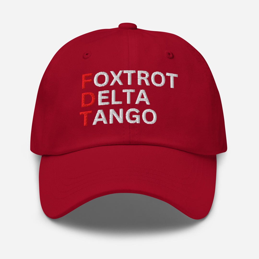 Foxtrot Delta Tango Anti-trump Embroidered Hat - FDT Military Coding ...