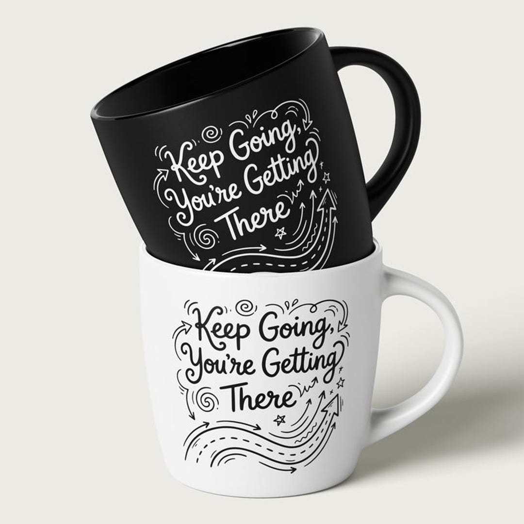 Keep Going You're Getting There SVG / Motivational Quote ...
