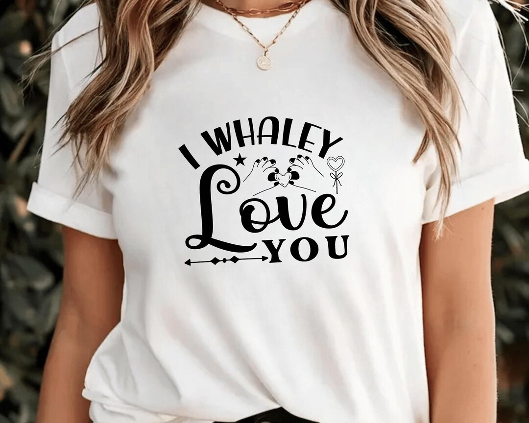 I Whaley Love You SVG: Valentine's Day Cut File (digital Download) - Etsy