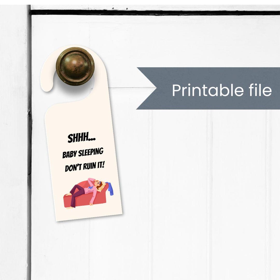 Printable "shhh... Baby Sleeping" Door Hanger – Funny & Relatable ...