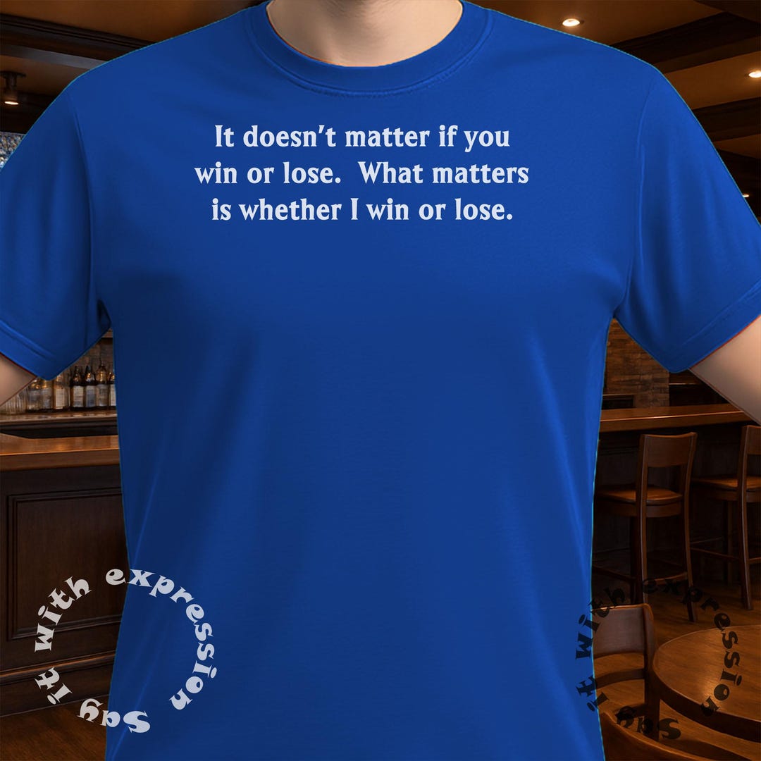Winning T-shirt, Competitive T-shirt, Funny T-shirt, Humorous Shirt ...