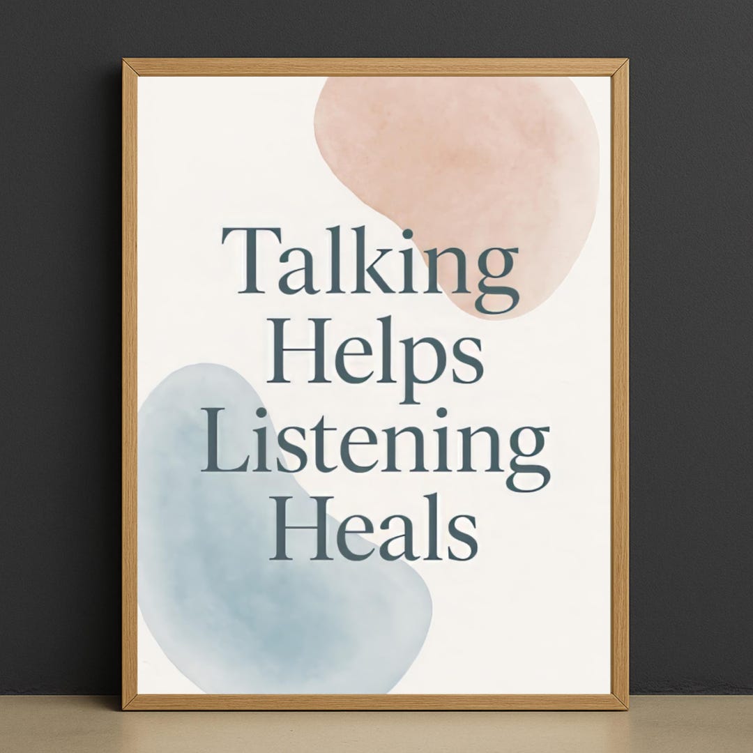 Talking Helps Listening Heals Poster, Therapist Office Decor, Gentle ...