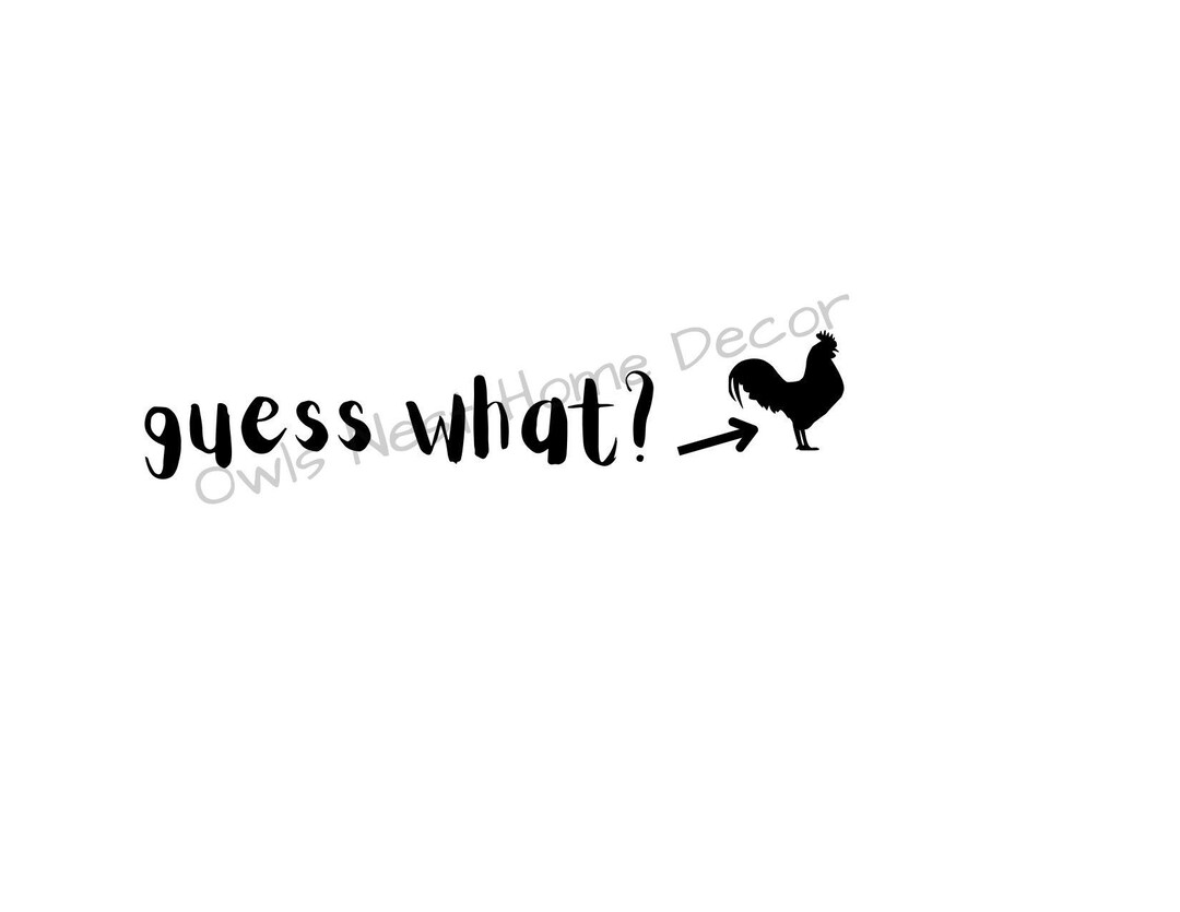 Guess What SVG File, Digital Download, Cut File, Cricut, Silhouette Cut ...