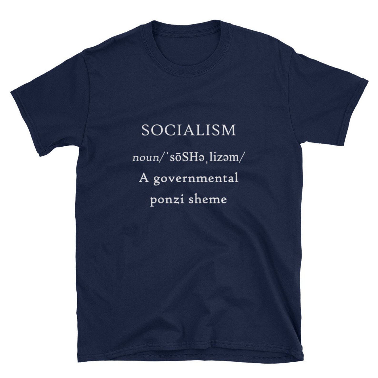 Socialism A Governmental Ponzi Scheme Funny Sarcastic Shirt Gift Pro ...