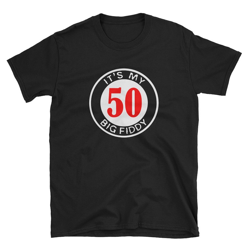 It's My Big Fiddy 50th Birthday Shirt / Surprise Party Gift Group Squad ...
