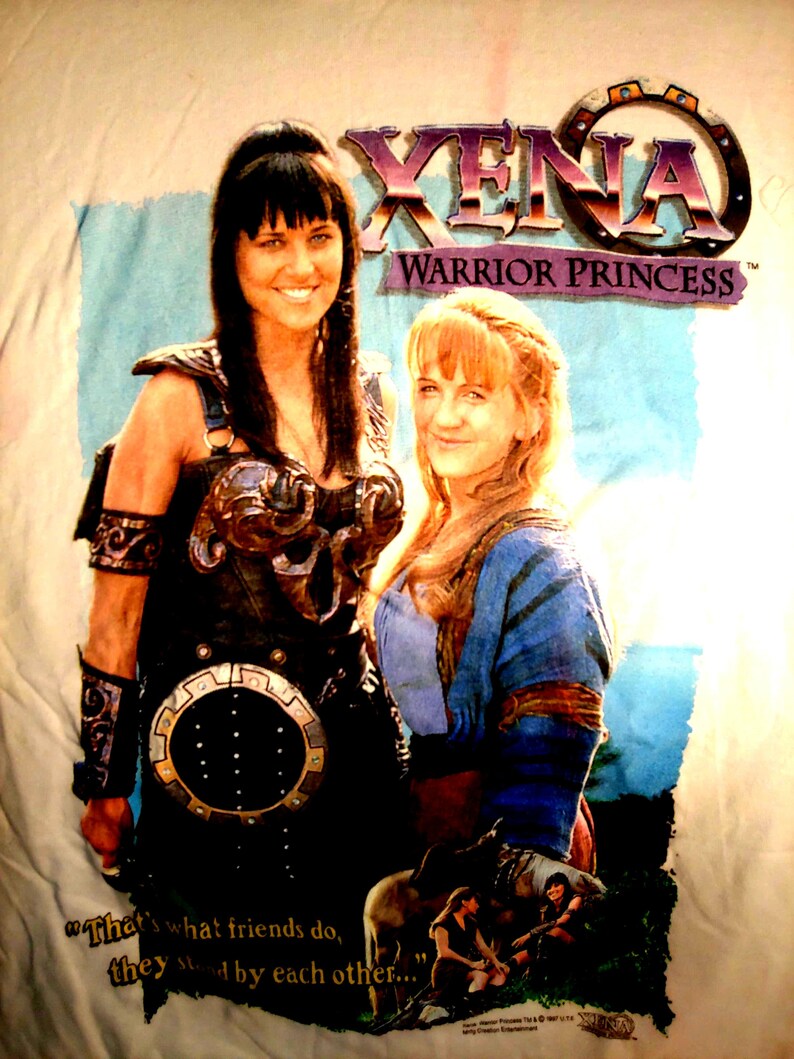 Xena Warrior Princess "that's What Friends Do. They Stand by Each Other ...