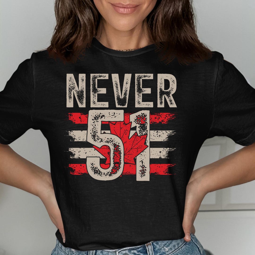 Never the 51st State Canada Shirt Elbows up Shirt True North Strong and ...
