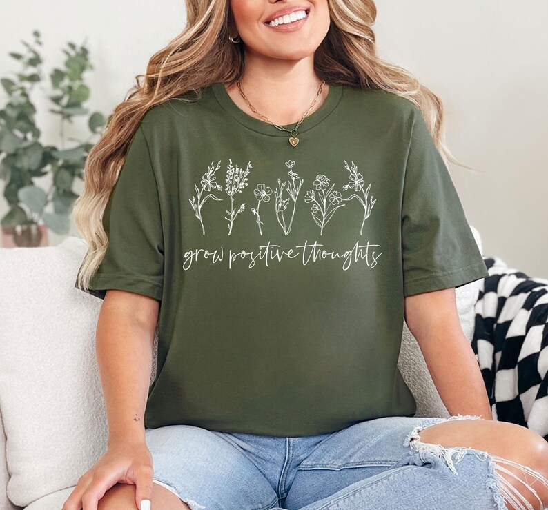 Grow Positive Thoughts Shirt, Positive Thought Tee, Mental Health Shirt ...