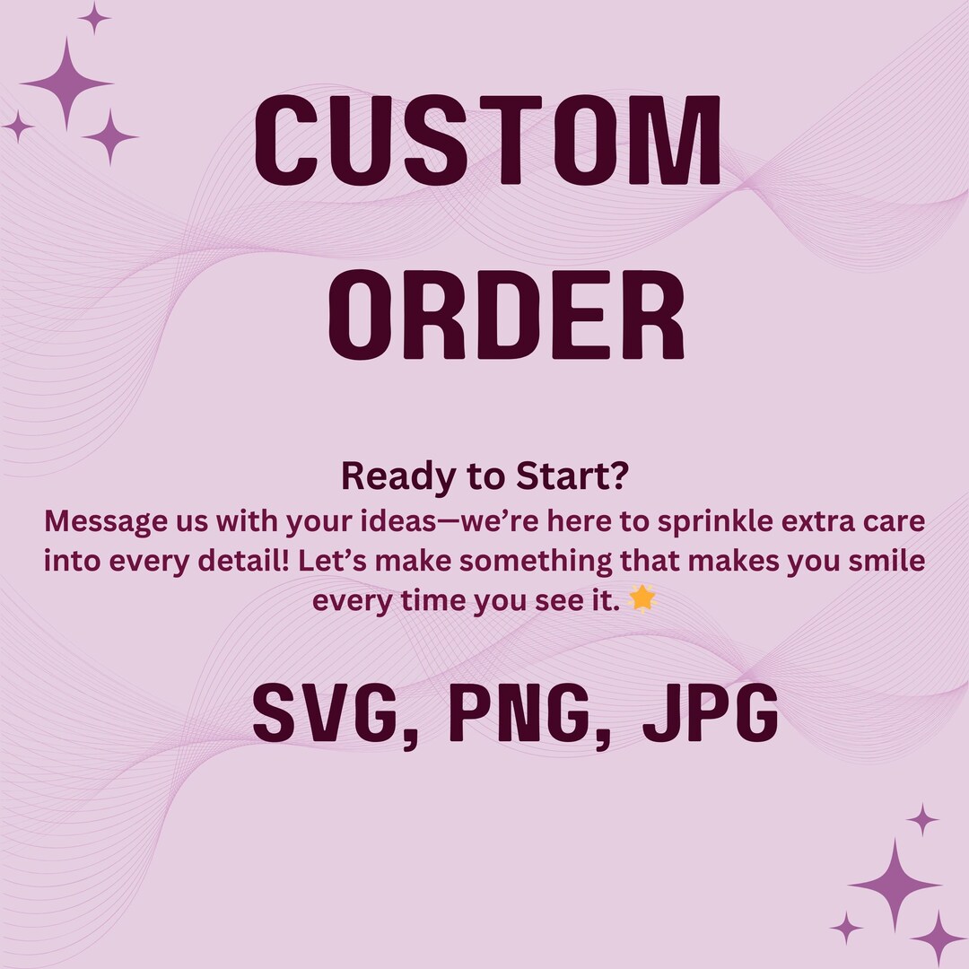 Custom Png, Custom Svg, Custom Design Order, Custom Svg Files, Cricut ...