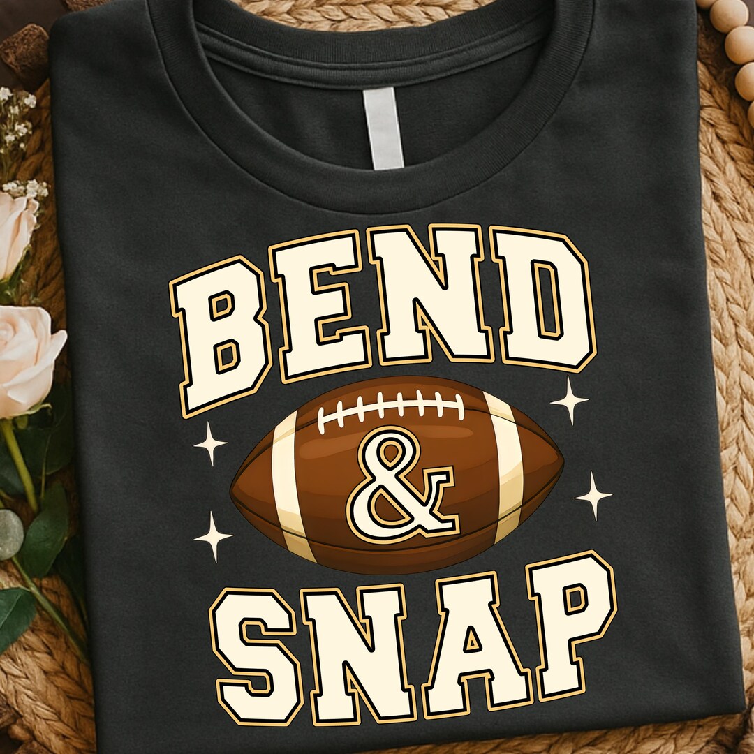 Bend and Snap Png Svg, Funny Game Day Touchdown Season SVG PNG, Cute ...