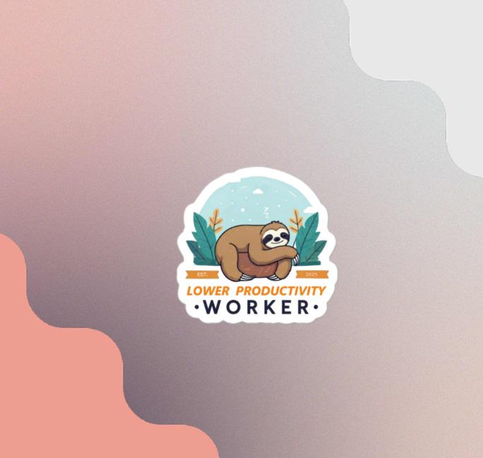 2" X 2" Sticker LOWER PRODUCTIVITY Worker Cute Sloth Sticker Meme ...