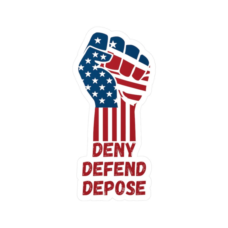 Defend, Deny, Depose Patriotic Empowerment Kiss-cut Vinyl Decals, Cars ...