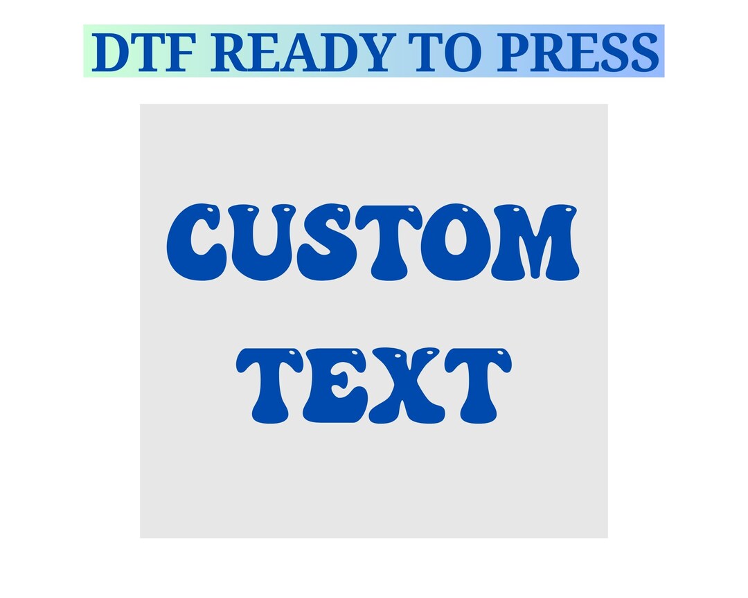 Custom Text DTF Transfer: Ready to Press Iron-on Decal - Etsy
