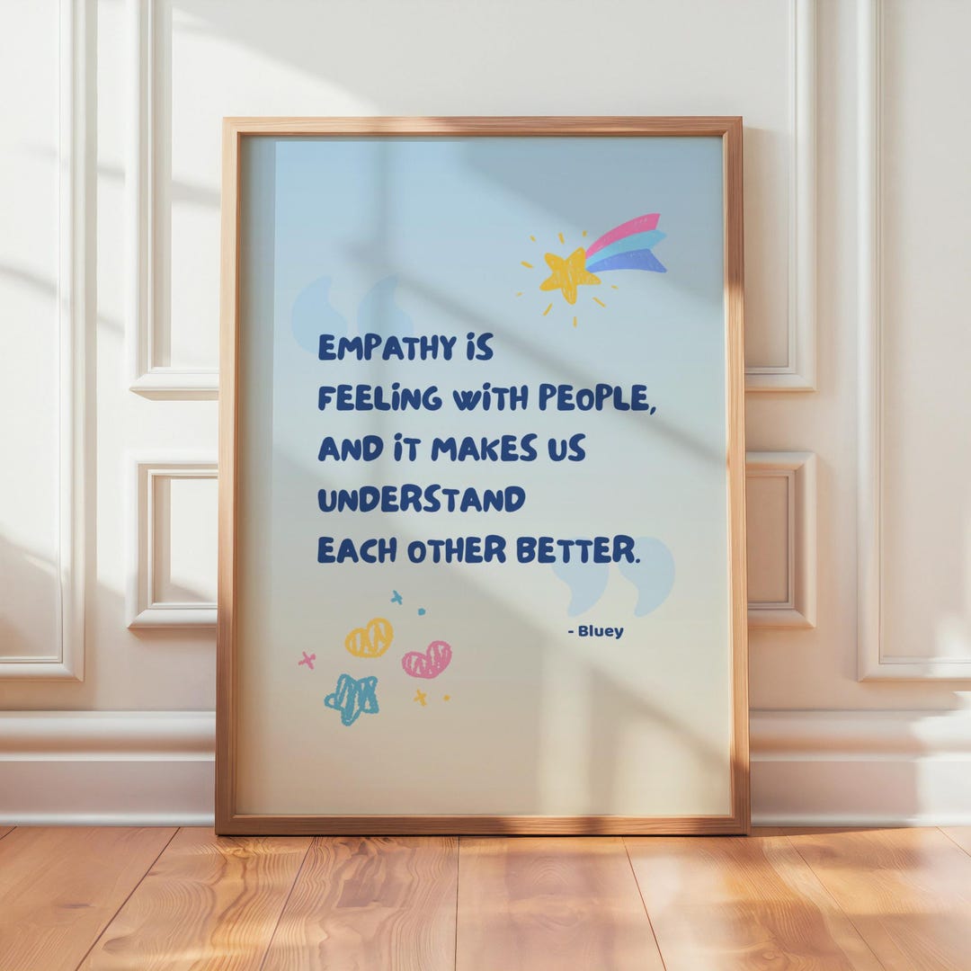 Bluey Quote Print: Empathy Printable Wall Art, Kids Emotional Learning ...