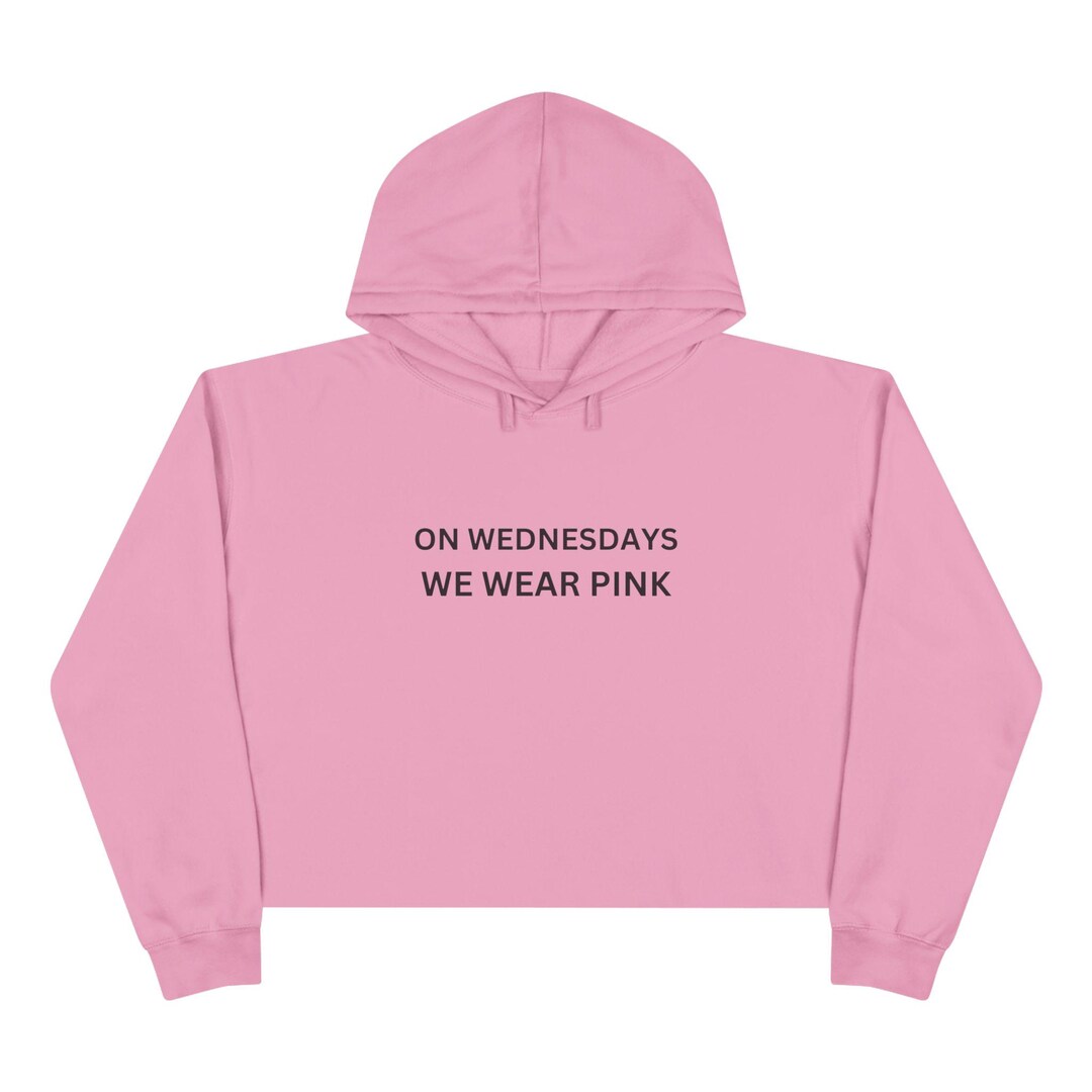 Wednesdays We Wear Pink Tee, Mean Girls Quote Crop Hoodie, Pink ...