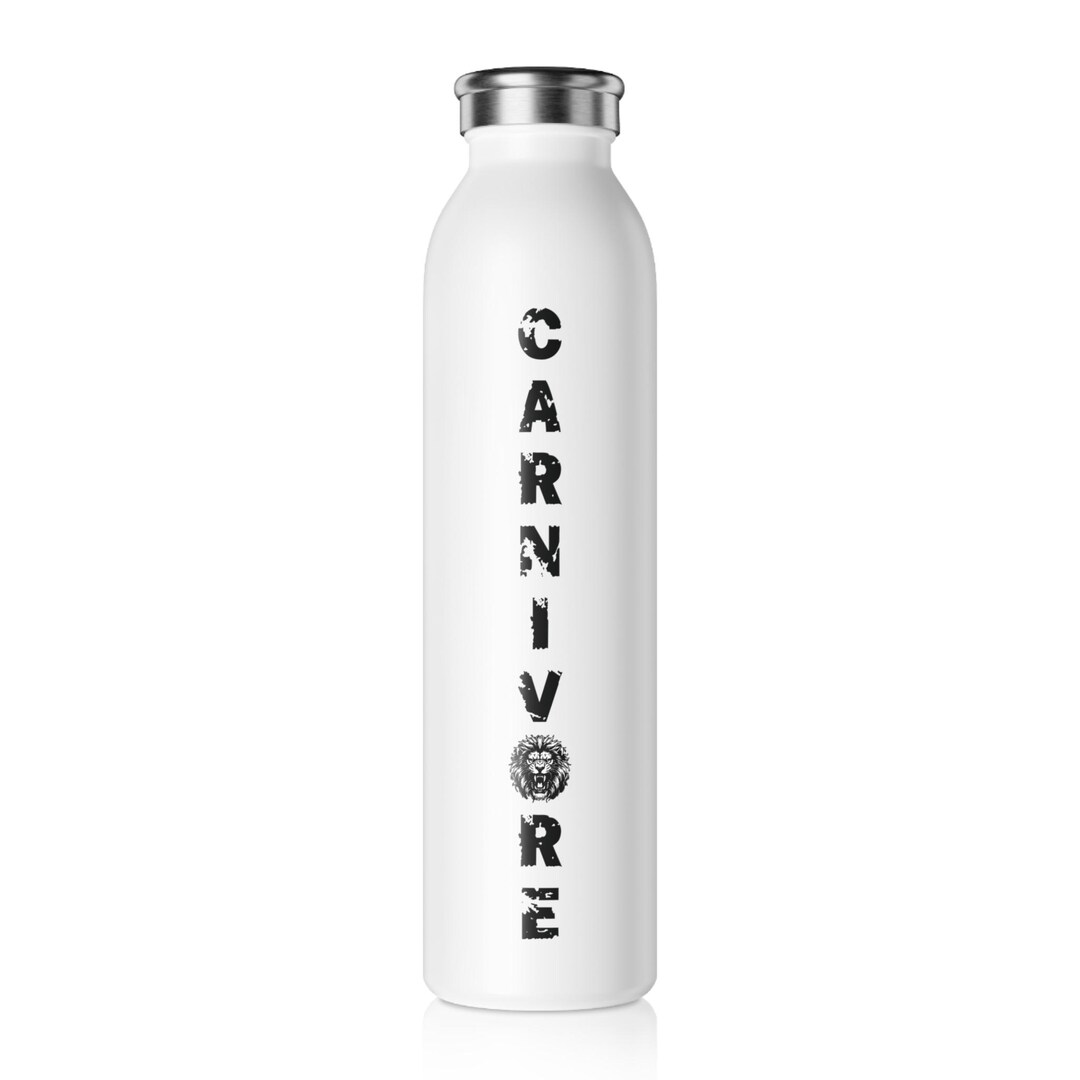 Carnivore Water Bottle, Carnivore Lifestyle, Carnivore Diet, Slim Water ...