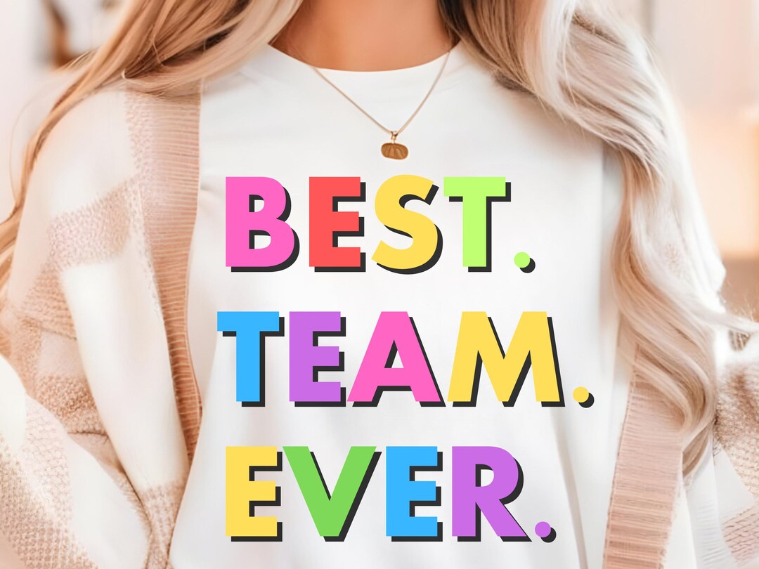 Best Team Ever PNG SVG, Teacher Team Shirt (digital Download) - Etsy