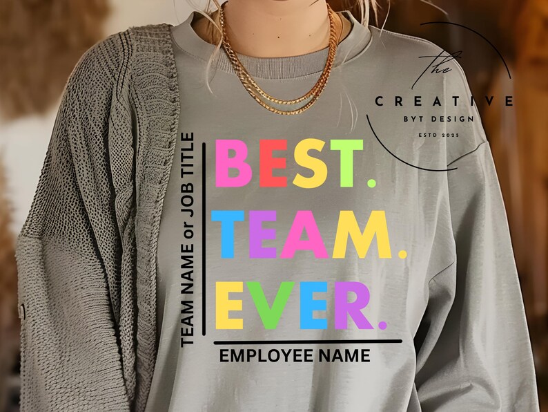 Custom Best Team Ever Shirt Design (digital Download) - Etsy