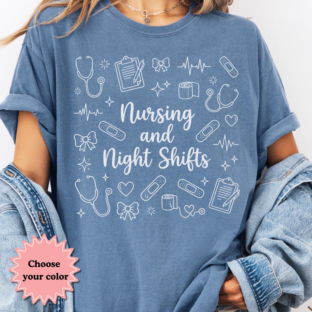 Nursing and Night Shifts Shirt, Comfort Colors Nurse Tee, Funny Nurse ...