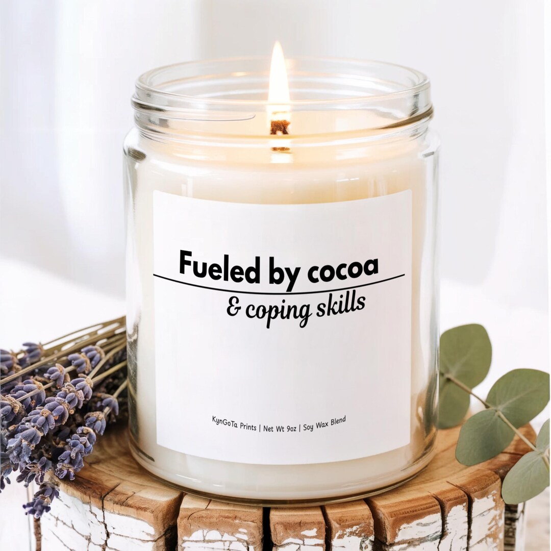 Fueled by Cocoa & Coping Skills Candle: Funny Soy Wax Gift - Etsy